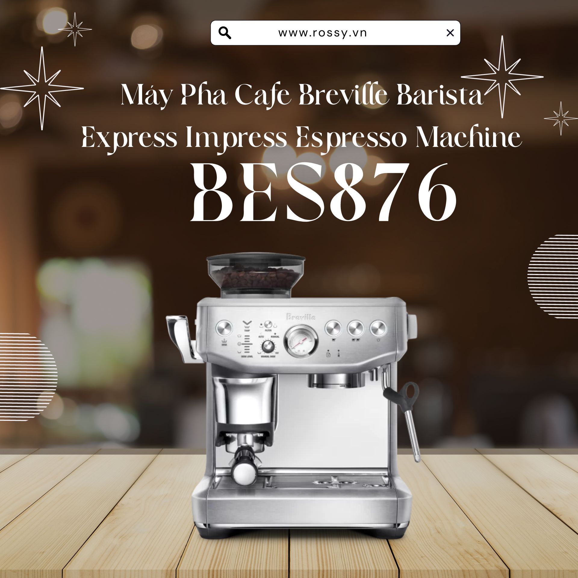 BES876 - Máy Pha Cafe Breville Barista Express Impress Espresso Machine